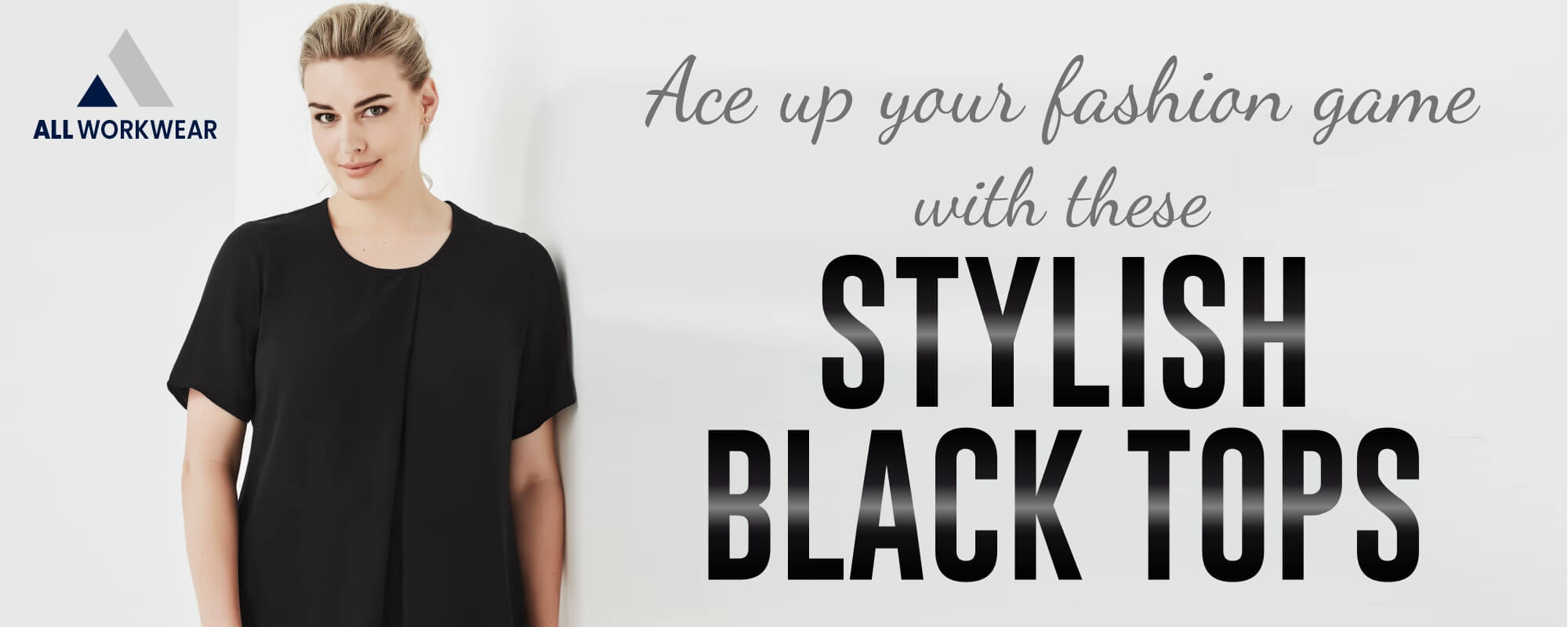 ACE UP YOUR FASHION GAME WITH THESE STYLISH BLACK TOPS – allworkwear
